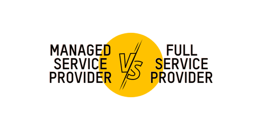 Full Service Provider vs Managed Service Provider